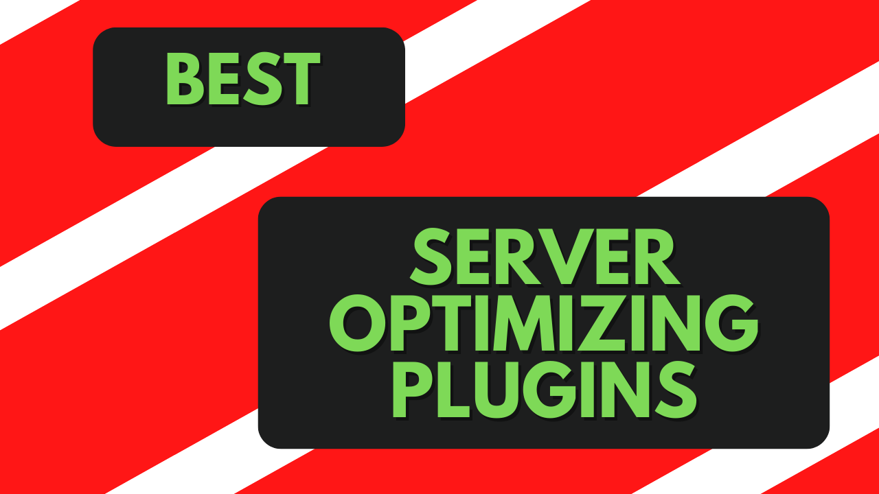 Best Performance & Optimization Plugins For a Minecraft Server To Stop ...
